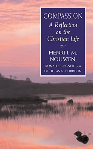 Compassion: A Reflection on the Christian Life – The Hermitage ...